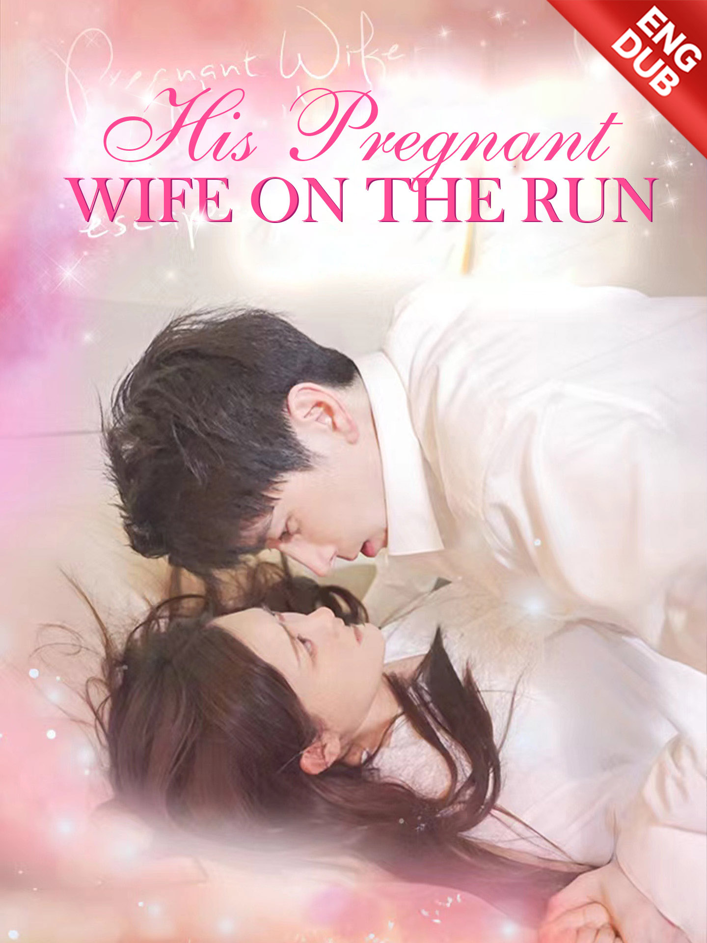 [ENG DUB] His Pregnant Wife On The Run Drama & Movie Online to Warch for Free - Romance Short ...