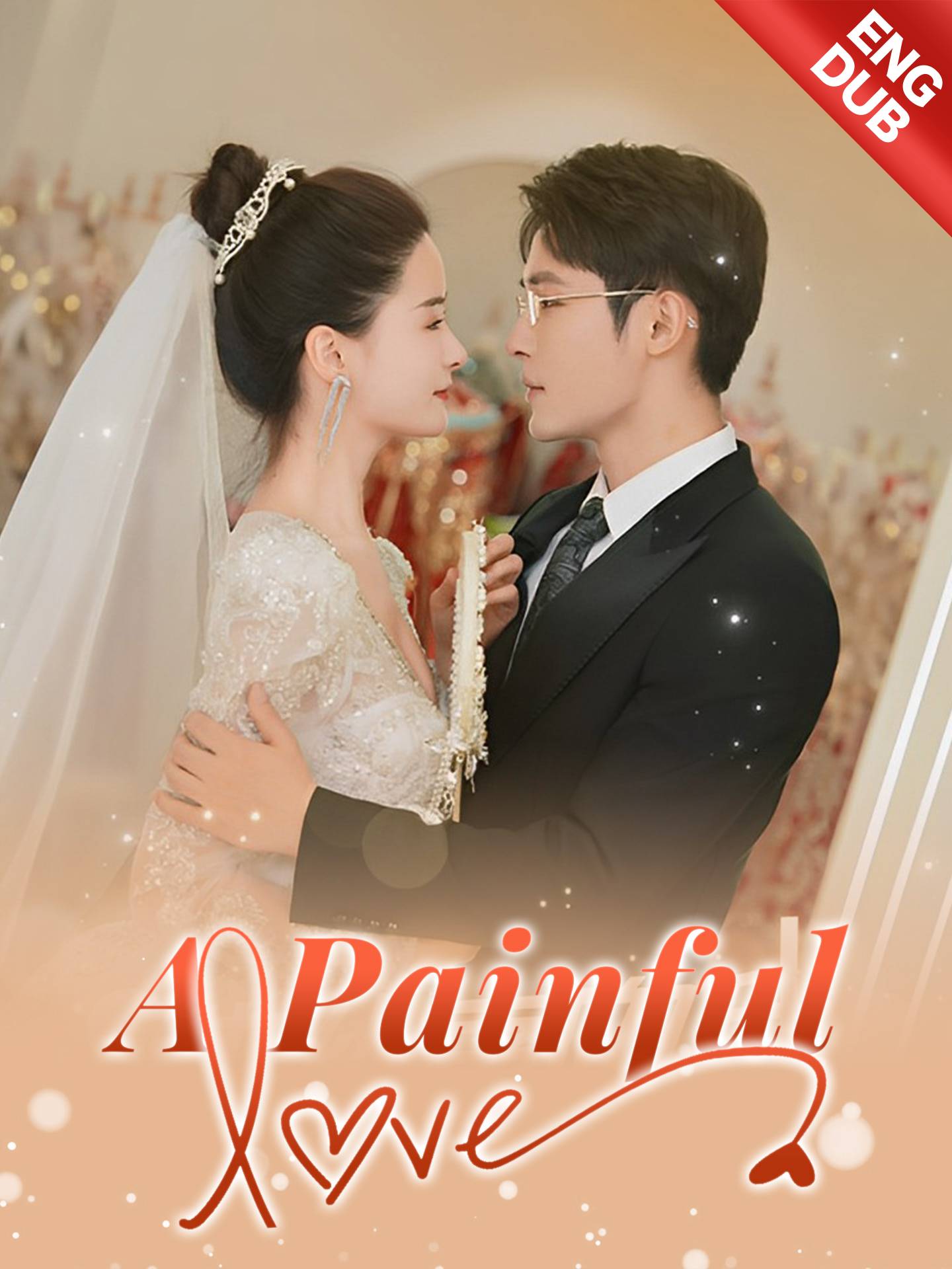 [ENG DUB] A Painful Love Drama & Movie Online to Warch for Free - Romance Short Film - GoodShort