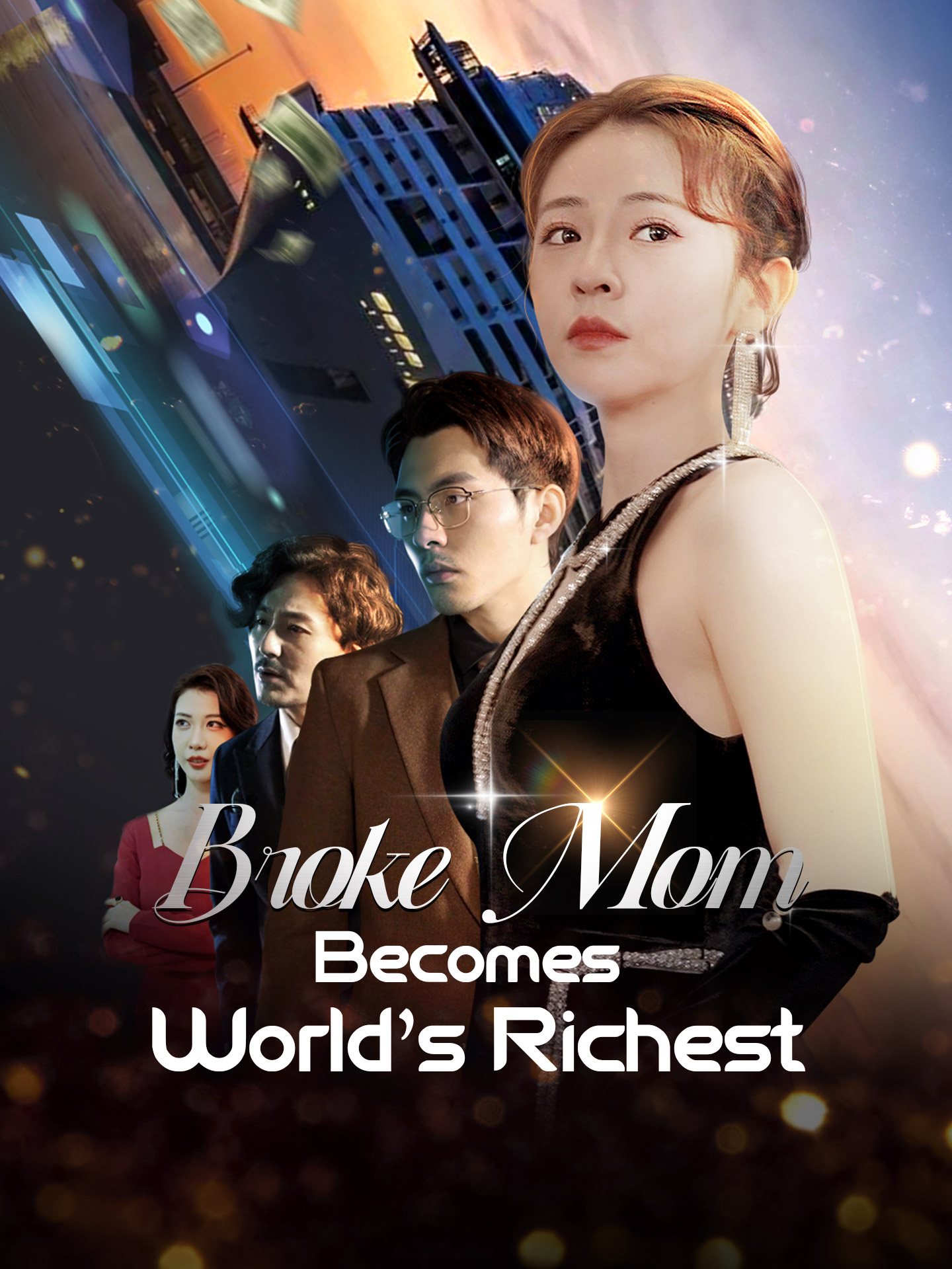 Broke Mom Becomes World's Richest - Episode 49 Drama & Playlet Online | Watch Romance Short Film ...