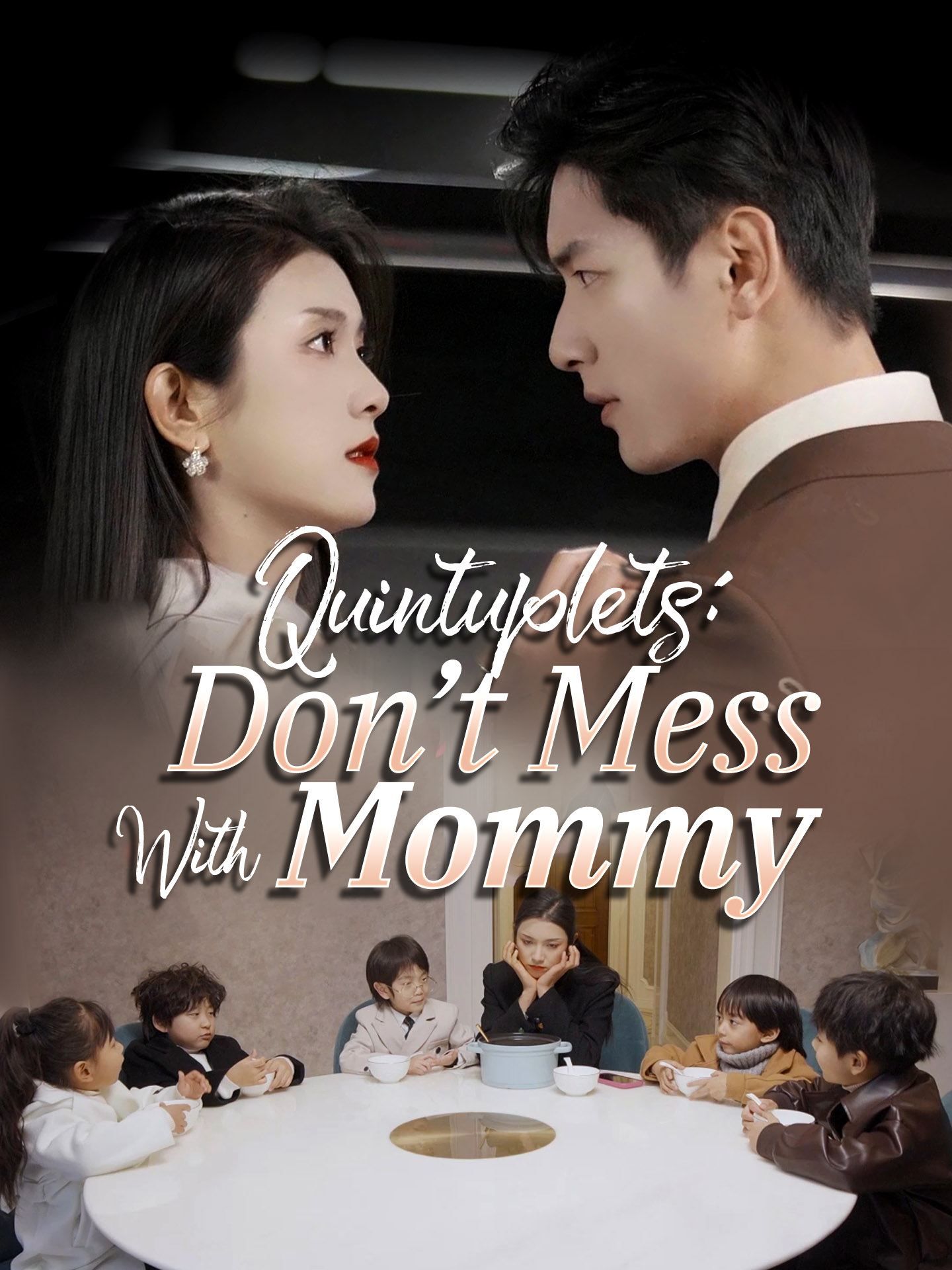 Quintuplets: Don't Mess with Mommy - Episode 2 Drama & Playlet Online | Watch Romance Short Film ...