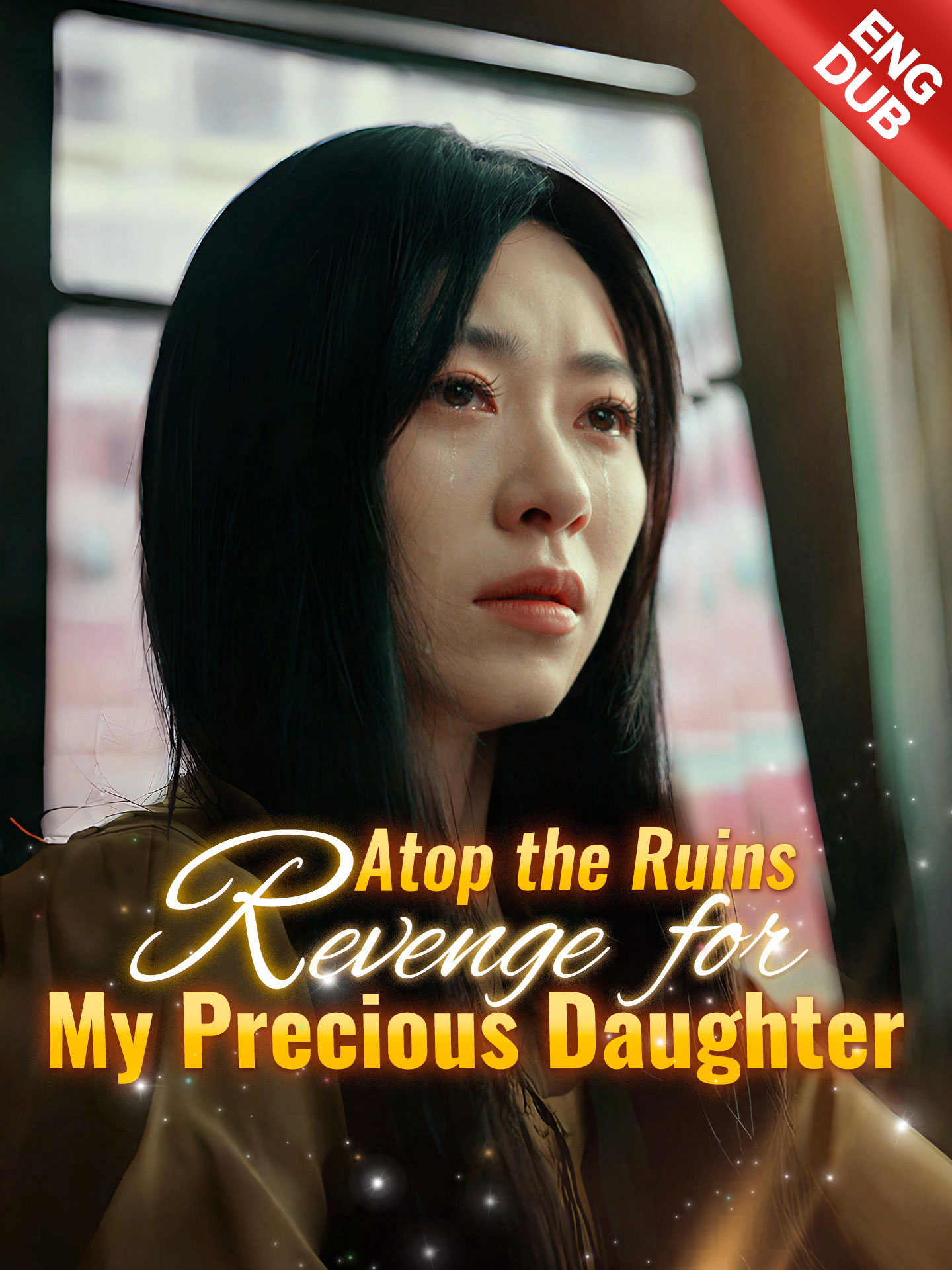 [ENG DUB] Atop the Ruins: Revenge For My Precious Daughter - Episode 30 ...