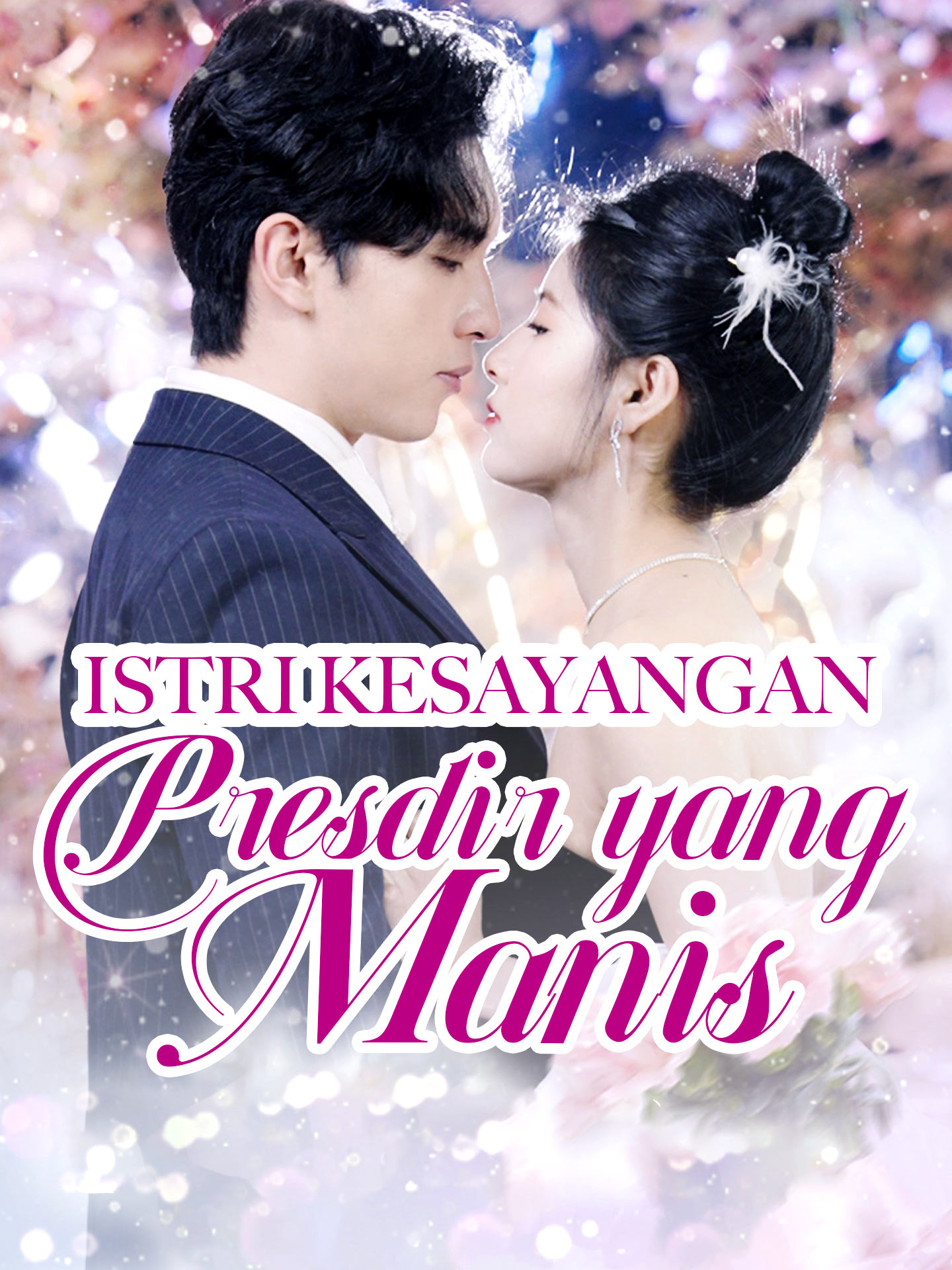 Istri Kesayangan Presdir yang Manis - EP 74 Drama & Lakon Online | Tonton Video Pendek Romansa ...